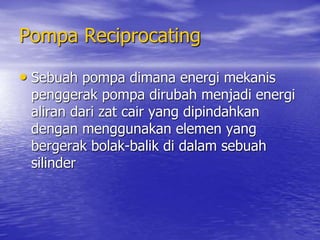 pembahasan jenis - jenis pompa pada jurusan teknik mekanik industri | PPT