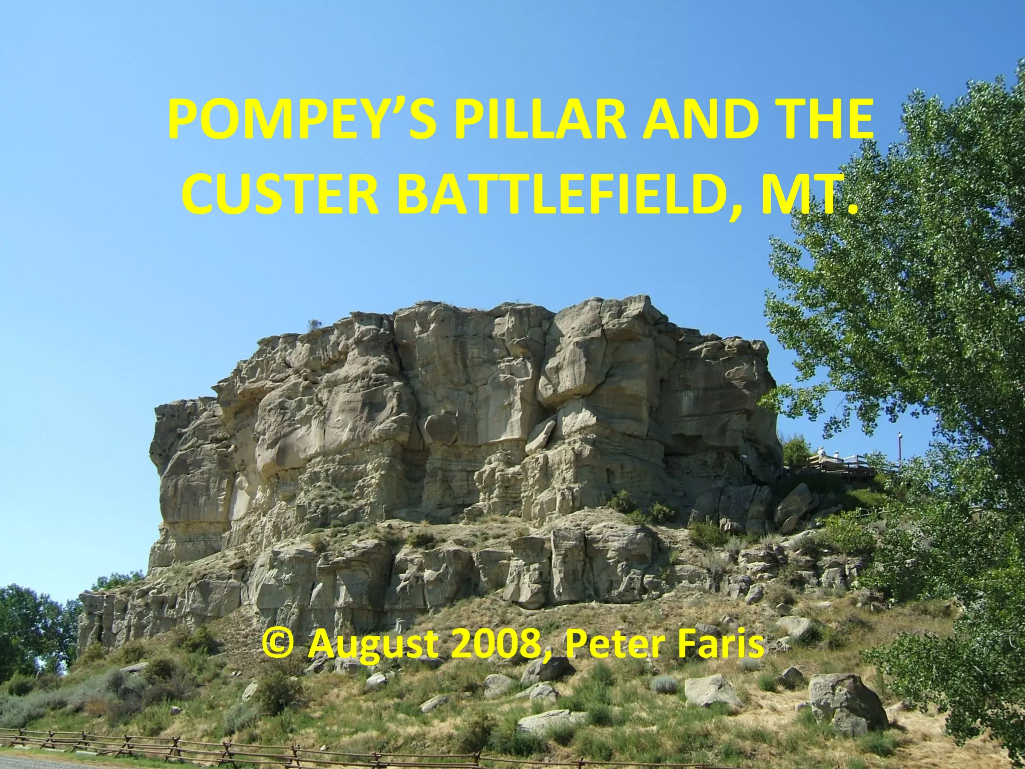 Pompey’s pillar and the custer battlefield, mt | PPT | North America ...