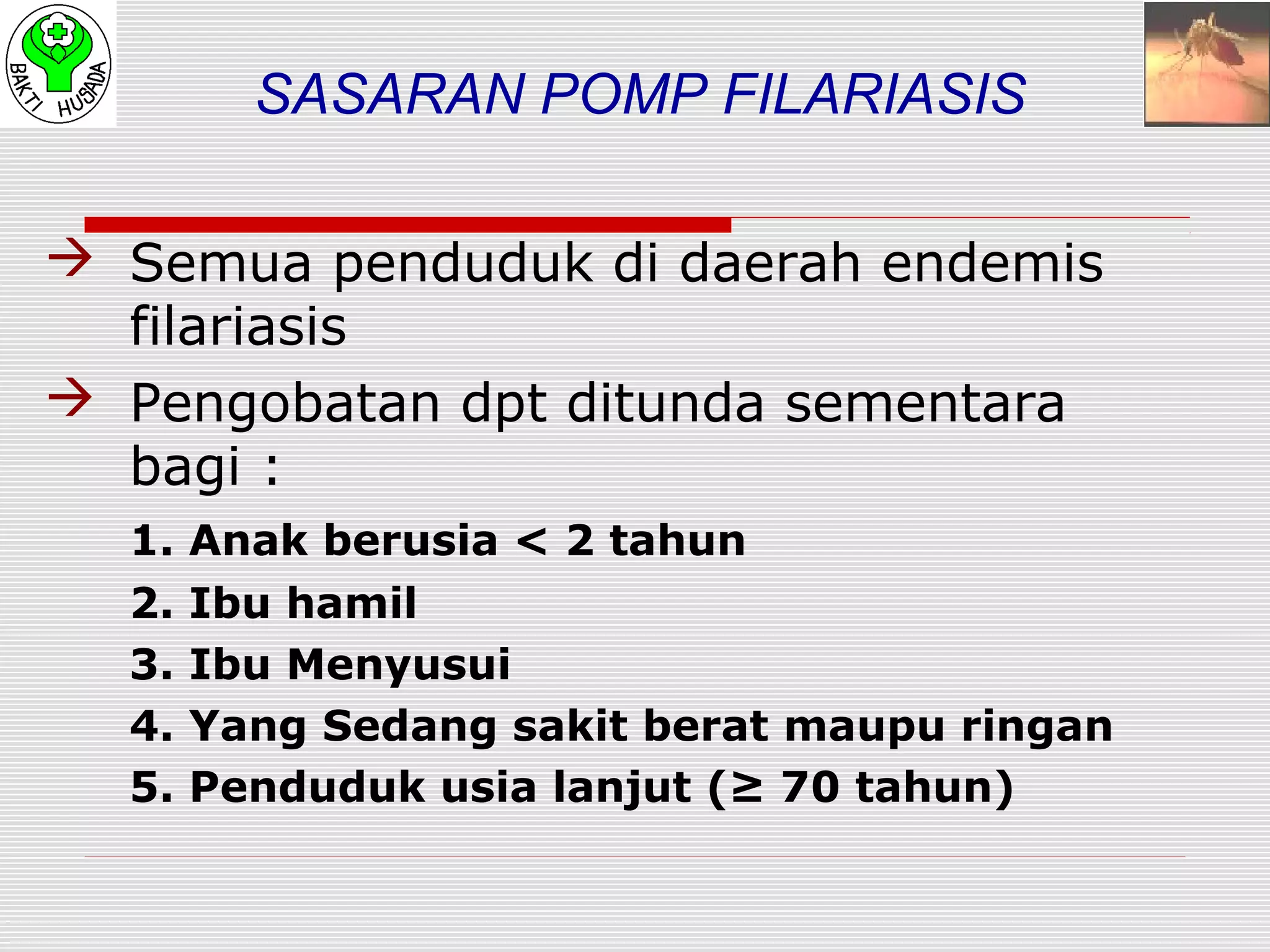 Pemberian Obat Massal Pencegahan (POMP) Filariasis | PPT