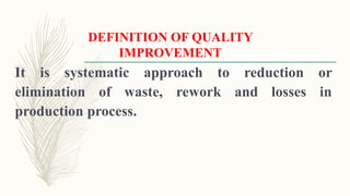 A Presentation on Quality Improvement & Cost Reduction | PPTX
