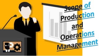 Production and Operations Management | PPTX