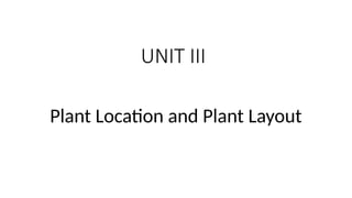 Plant Location, Plant Layout, Factors Affecting Plant Location | PPTX