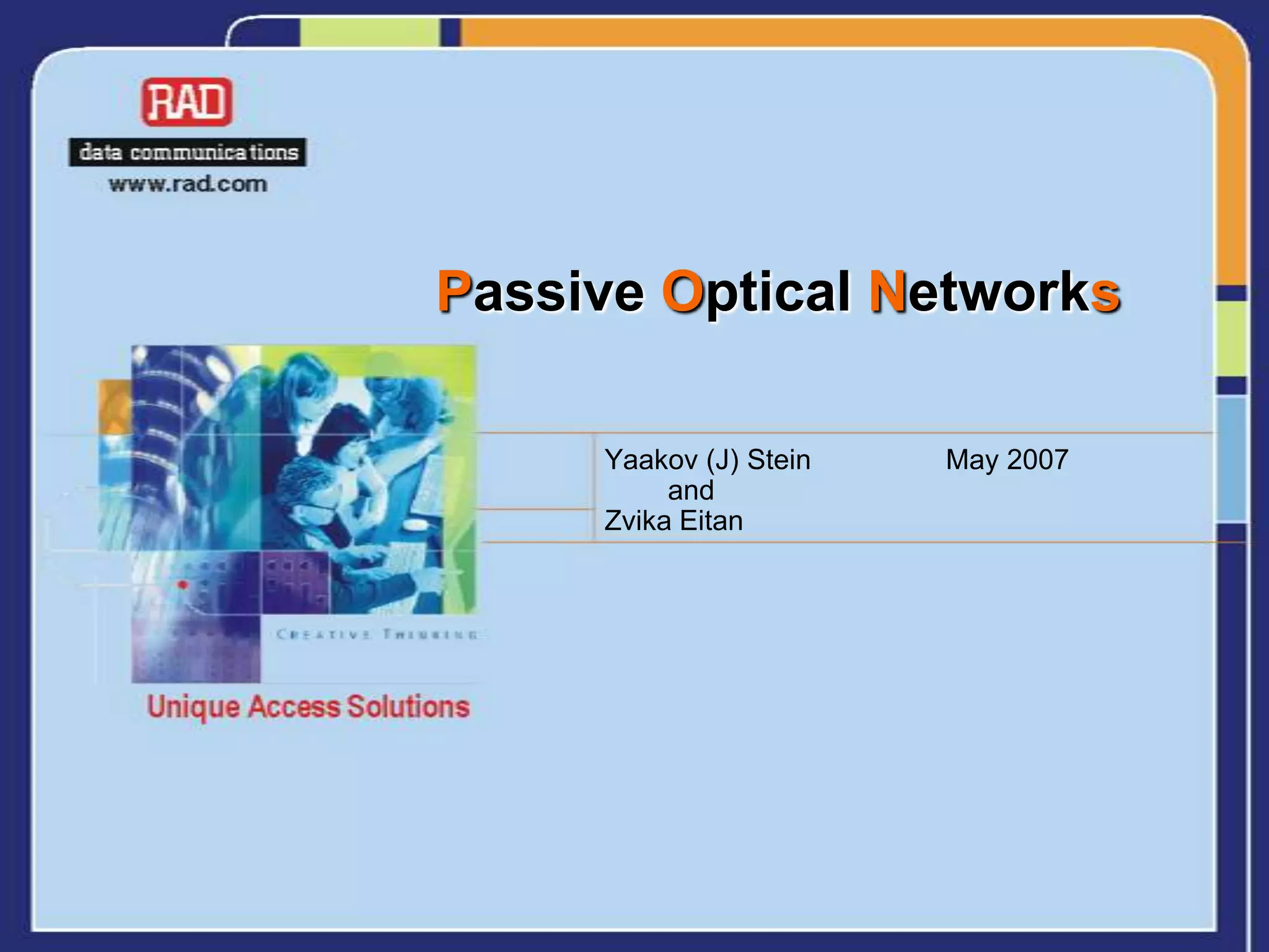 Passive Optical Networks | PPT Passive Optical Networks | PPT