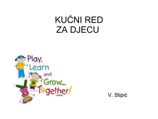 Ponašanje kućni red | PPT