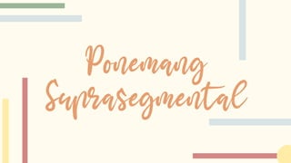 ponemang suprasegmental.pptx