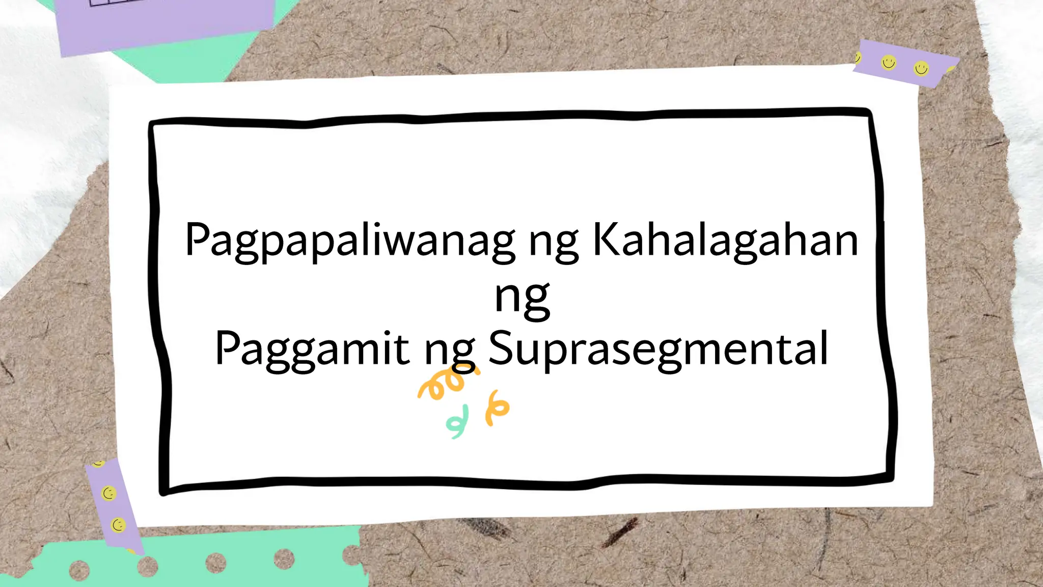 Ponemang Suprasegmental Filipino 7 .pptx