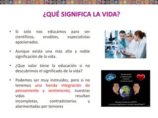 Ponencia 3. La educación y el significado de la vida | PPT