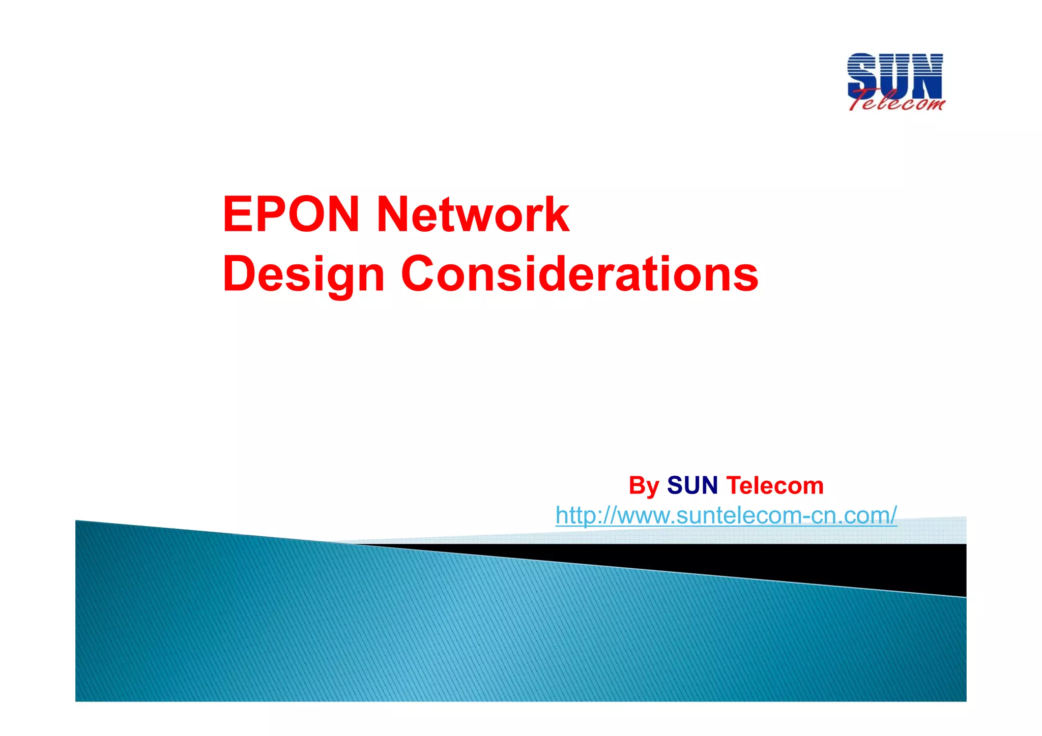 PON design considerations for FTTH FTTx | PDF