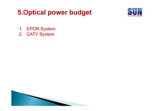 PON design considerations for FTTH FTTx | PDF