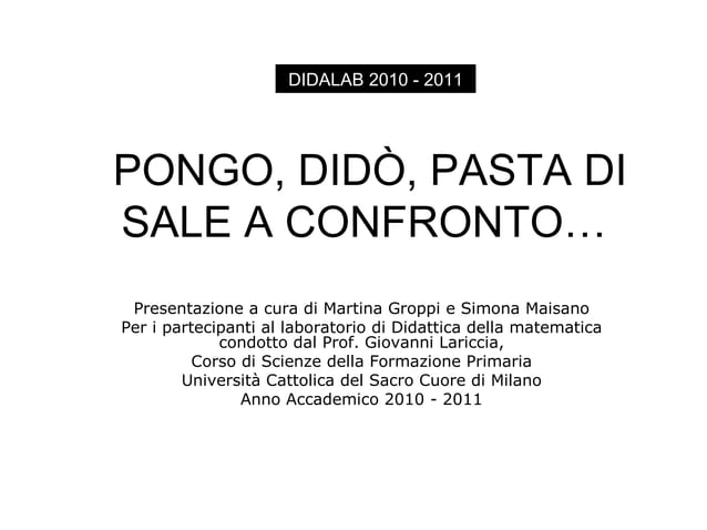 Pongo, didò, pasta di sale a confronto | PPT