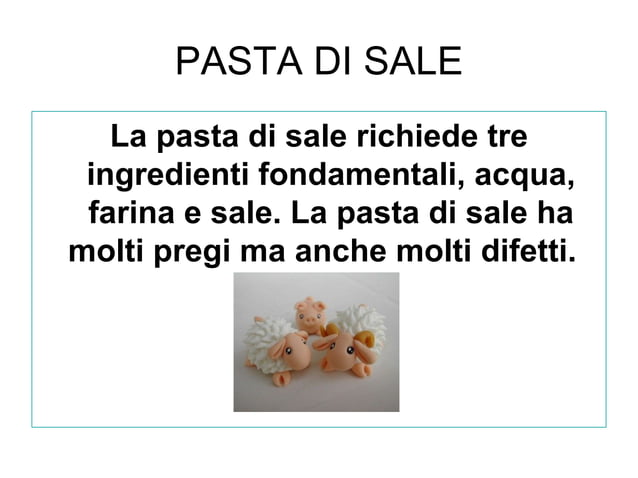 Pongo, didò, pasta di sale a confronto | PPT | Free Download