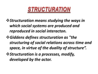 Giddens Structuration Theory Summary What Is Structuration Theory