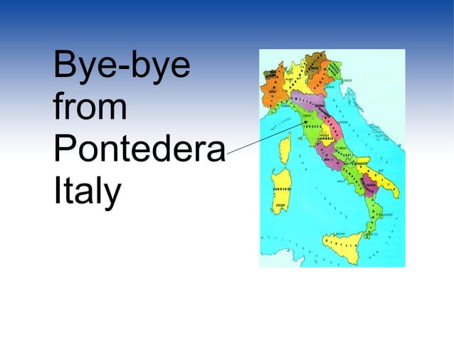 Our town:Pontedera (Italy) | PPT