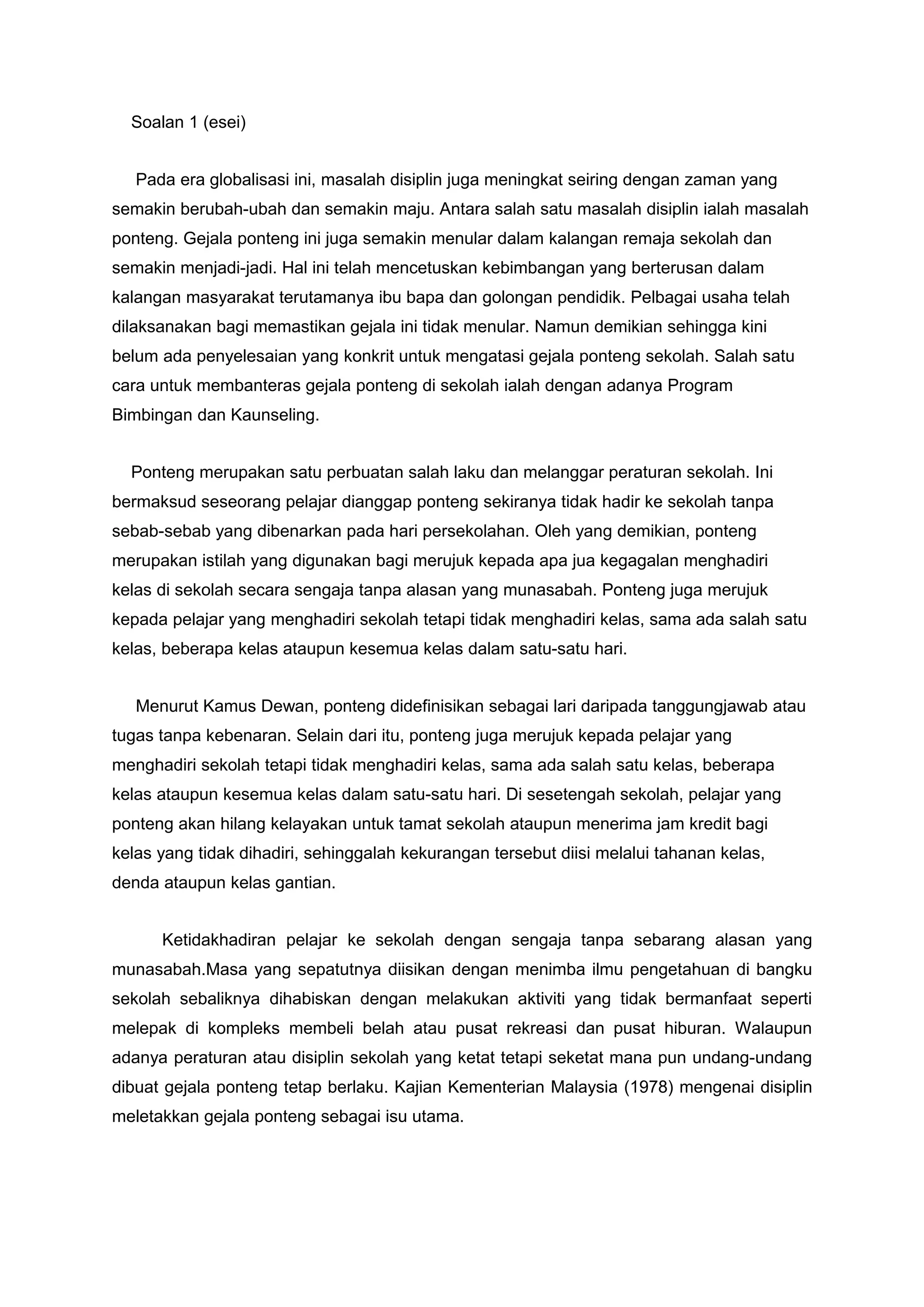 Ponteng merupakan satu perbuatan salah laku dan melanggar peraturan ...