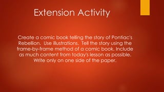 Pontiac's Rebellion and Proclamation of 1763 | PPTX
