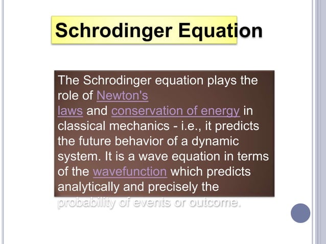 SCHRODINGER EQUATION | PPTX