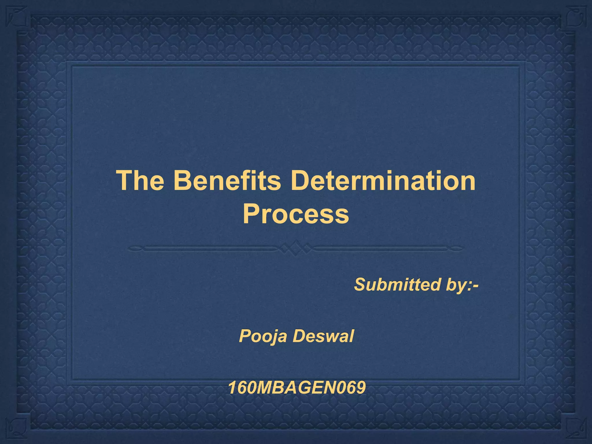 Benefits determination process | PPTX