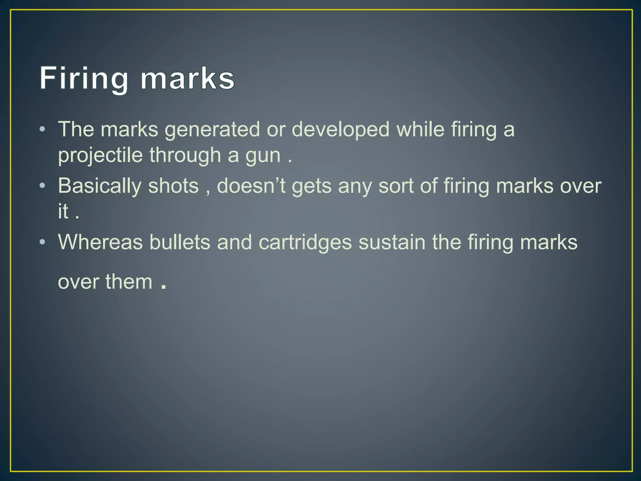 Firing Marks | PPTX