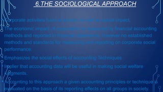 DIFFERENT APPROACHES TO FORMULATE FOR ACCOUNTING THEORY | PPTX