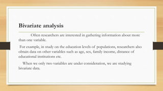 Application of Univariate, Bi-variate and Multivariate analysis Pooja k shetty | PPTX