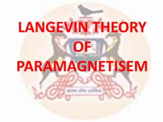 LANGEVIN THEORY Pooja maheshwari | PPTX