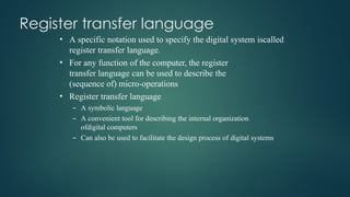 Micro operations ,arithemetic ,logic ,shift and Register Transefer ...