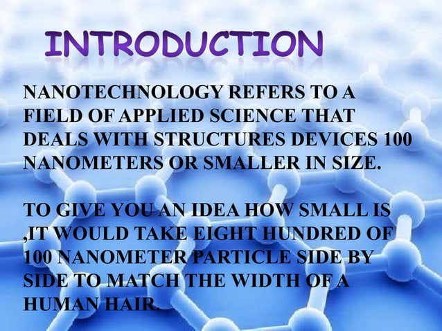NANOTECHNOLOGY | PPTX | Physics | Science