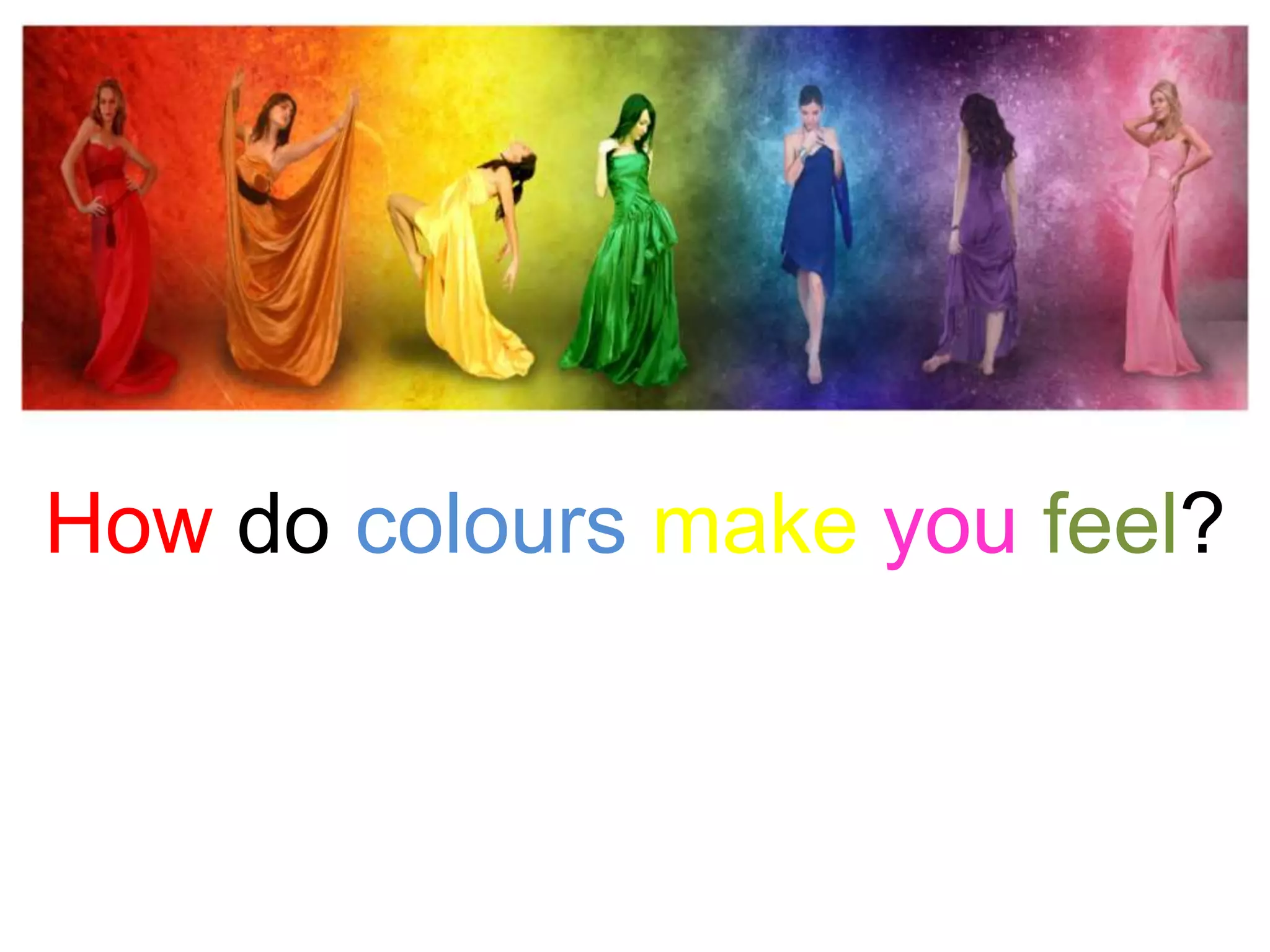 How do colours make you feel? | PPTX