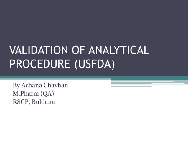 validation of analytical procedure USFDA Guidline | PPT