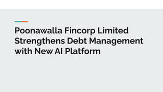 Poonawalla Fincorp Limited Strengthens Debt Management with New AI ...