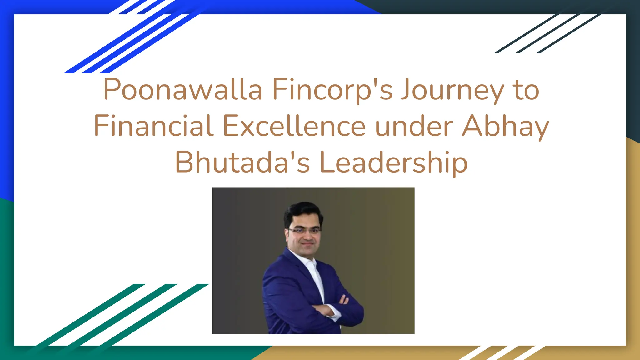 Poonawalla Fincorp's Journey to Financial Excellence under Abhay Bhutada's Leadership.pdf