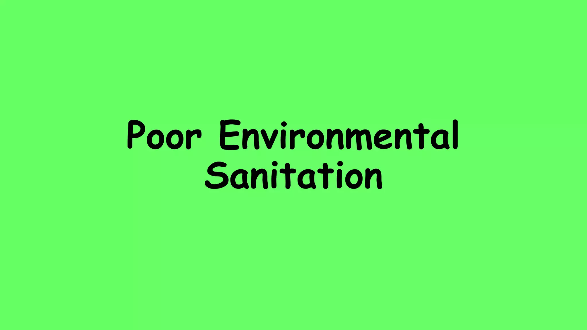 Poor environmental-sanitation | PPT