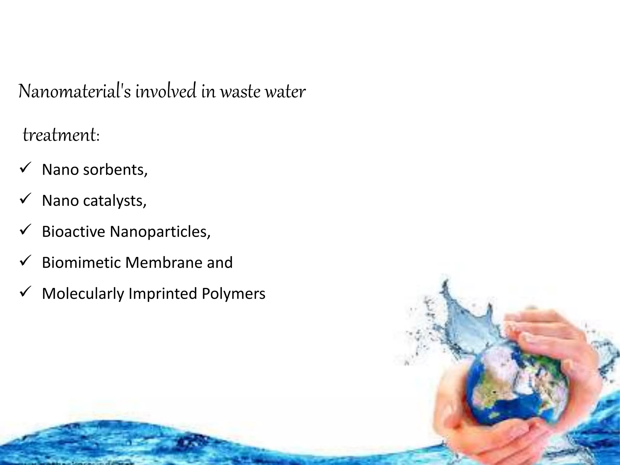 Nanotechnology in waste water treatment | PPTX