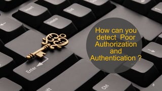 Poor authorization and authentication | PPTX | Information and Network Security | Computing