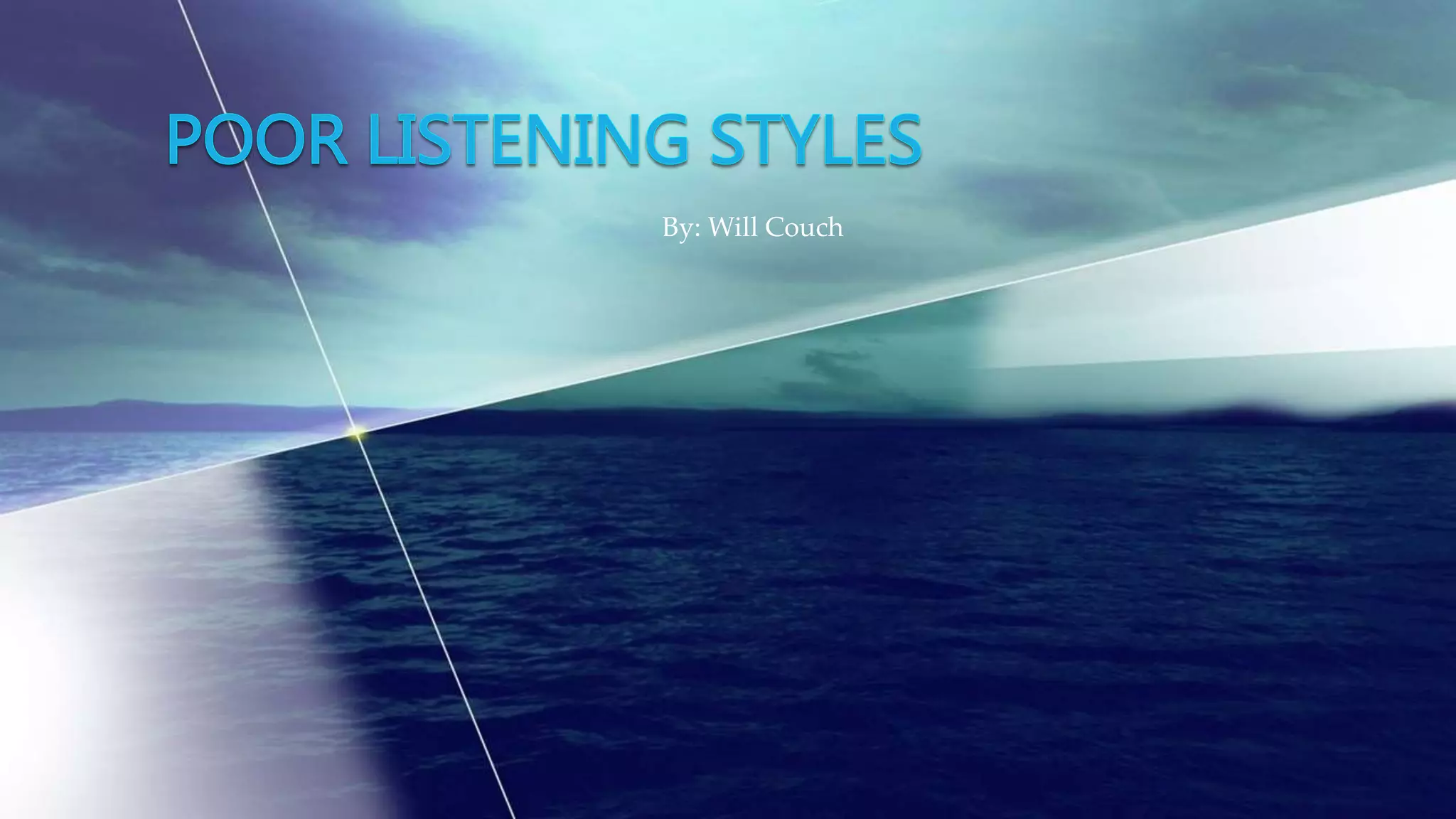 Poor listening styles | PPT