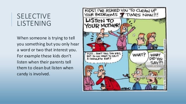 Selective Listening Examples Selective Listening Can Be A Barrier To
