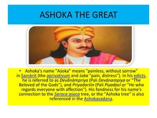 ASHOKA The great | PPTX