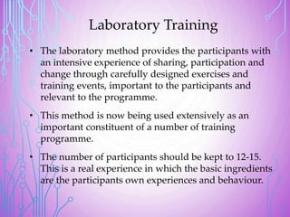Laboratory and Sensitivity training in Management and Education | PPTX