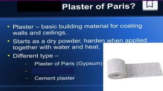 PLASTER OPF PARIS IN HOSPITAL SETUP -1.pptx