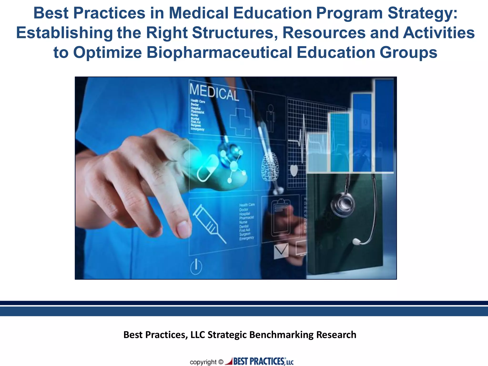 Benchmarking Bio-Pharmaceutical Medical Education Programs: Structures ...