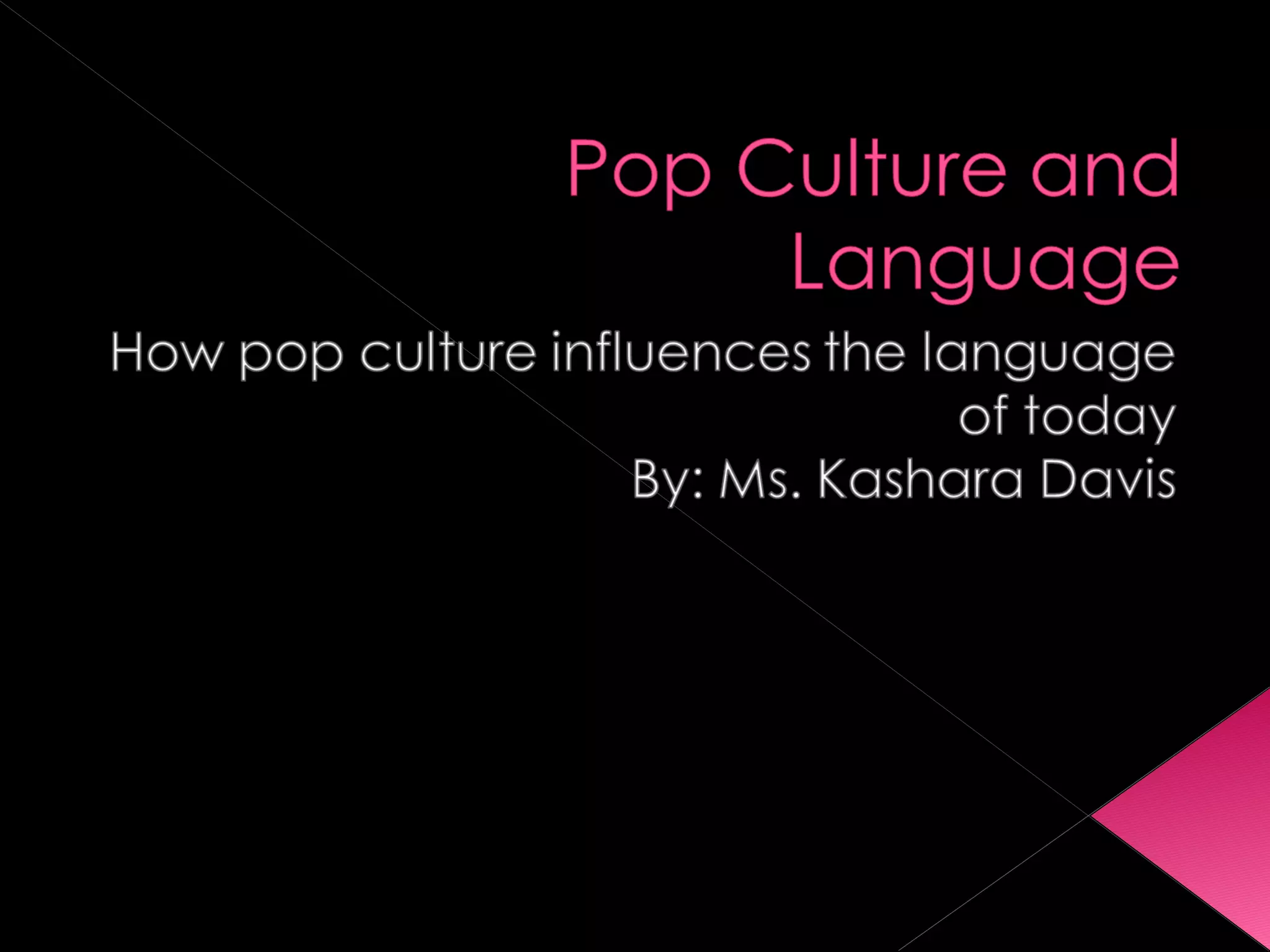 Pop Culture and Language | PPT