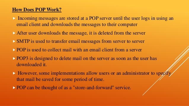 Pop 3(post office protocol 3)