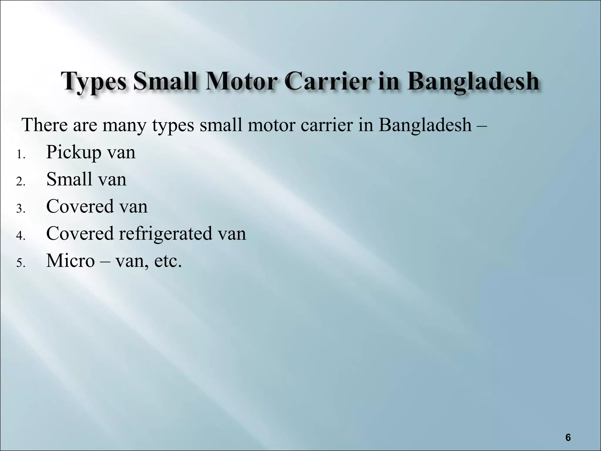 Small motor carrier in perspective of Bangladesh transportation | PPT