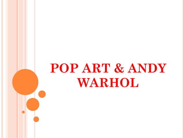 Pop art & Andy Warhol | PPT