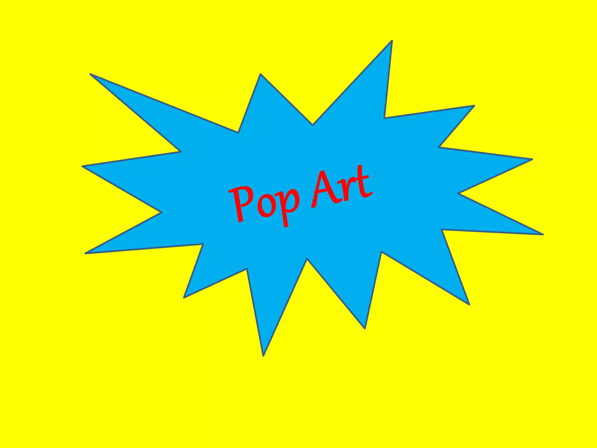 Pop art (name assignment) [autosaved] | PPTX