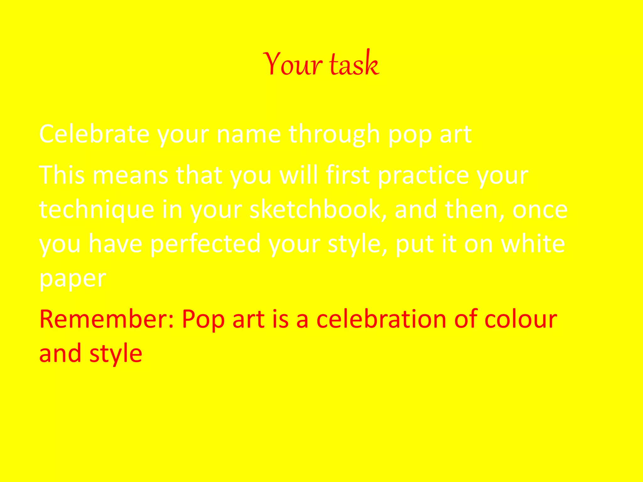 Pop art (name assignment) [autosaved] | PPTX