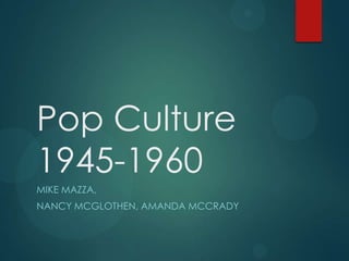 POP CULTURE 1945-1960 | PPTX