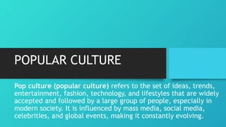 POP CULTURE LESSON 1&2.pptx Philippine pop culture | PPTX