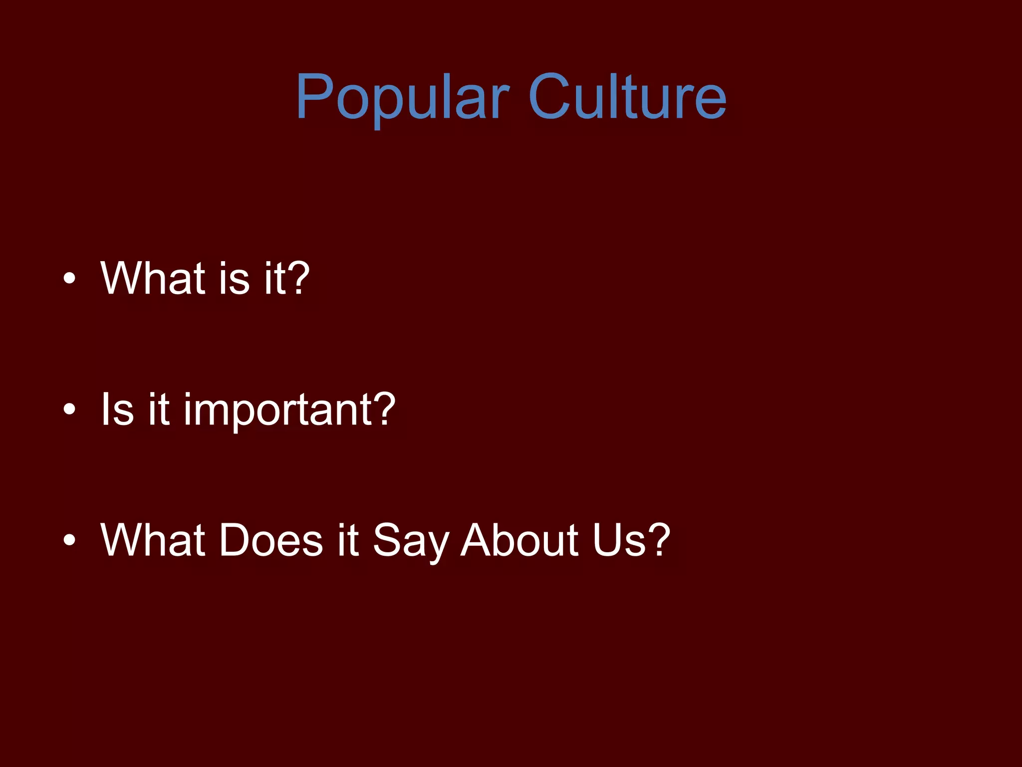 Pop culturestudyintroa | PPTX