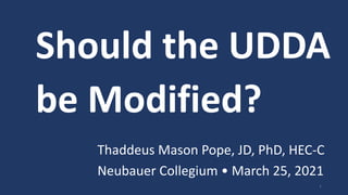 Should the UDDA be Modified? | PPT